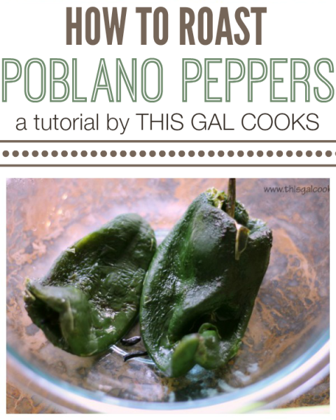 How to Roast Poblano Peppers (The Right Way) - This Gal Cooks